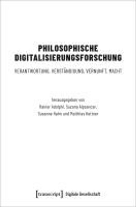 Philosophische Digitalisierungsforschung | Adolphi, Rainer - 교보문고