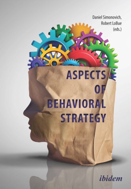 Aspects of Behavioral Strategy | Simonovich, Daniel LoBue - 교보문고