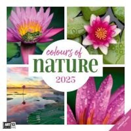 Colours of Nature Kalender 2025 - 30x30 | Ackermann Kunstverlag - 교보문고