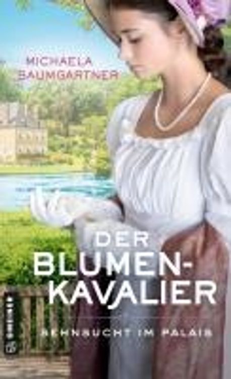 Der Blumenkavalier | Baumgartner, Michaela - 교보문고