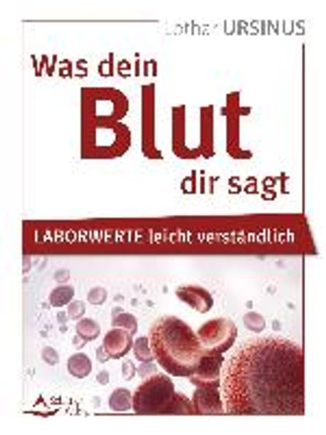 Was dein Blut dir sagt | Ursinus, Lothar - 교보문고