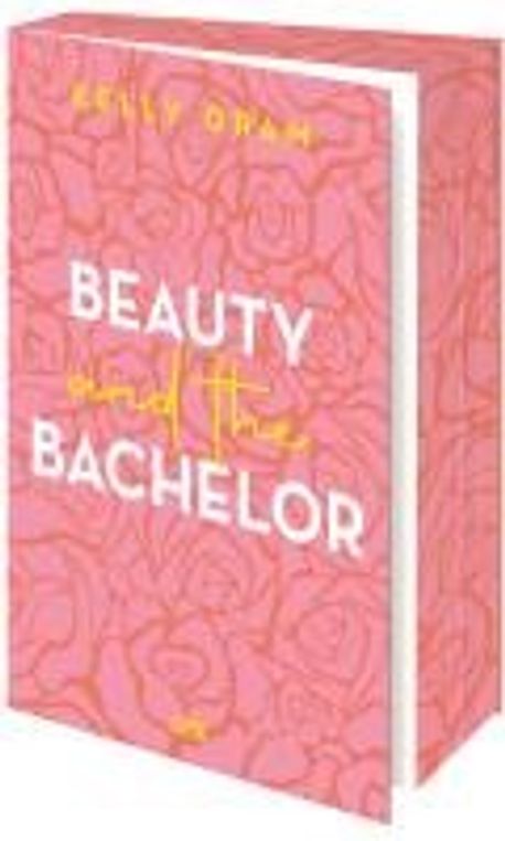 Beauty and the Bachelor | Oram, Kelly - 교보문고