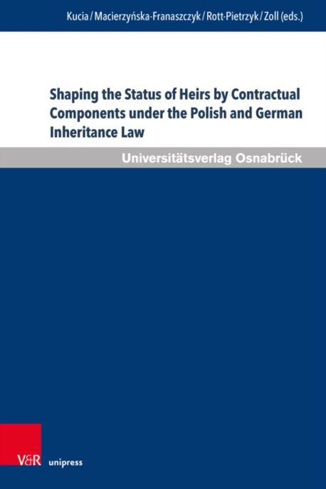Shaping the Status of Heirs by Contractual Components Under the Polish ...