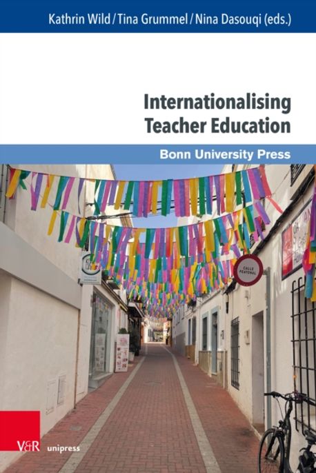 Internationalising Teacher Education | Wild, Kathrin - 교보문고