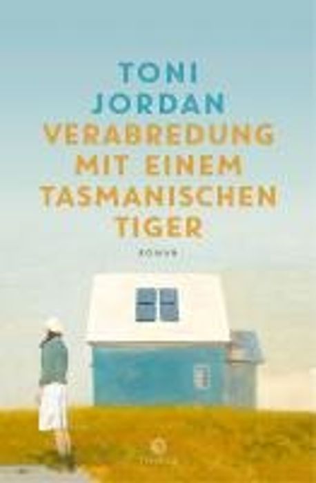 Verabredung mit einem Tasmanischen Tiger | Jordan, Toni - 교보문고
