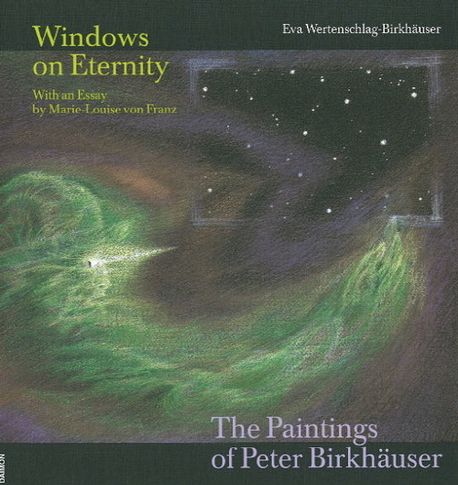 Windows on Eternity | Wertenschlag-Birkh Er, Eva - 교보문고