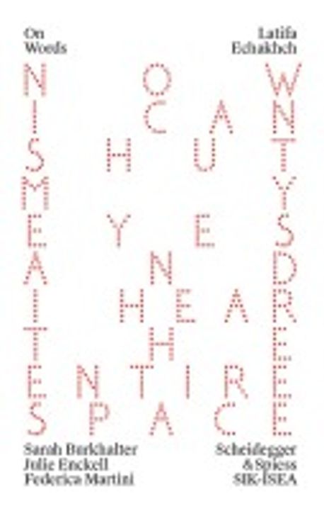 Latifa Echakhch | Burkhalter, Sarah - 교보문고