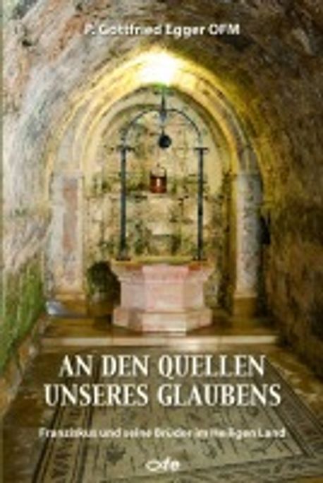 An den Quellen unseres Glaubens | Egger, Gottfried - 교보문고