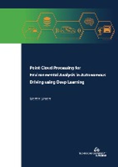 Point Cloud Processing for Environmental Analysis in Autonomous Driving using Deep Learning ...