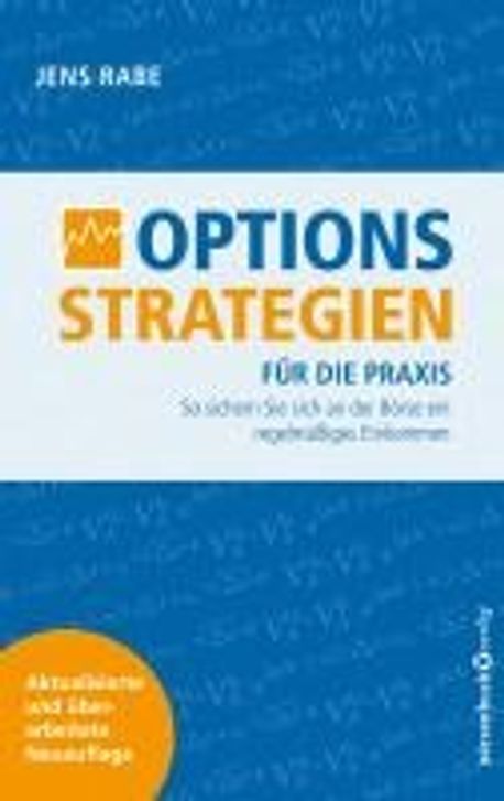 Optionsstrategien fuer die Praxis - Neuauflage | Rabe, Jens - 교보문고