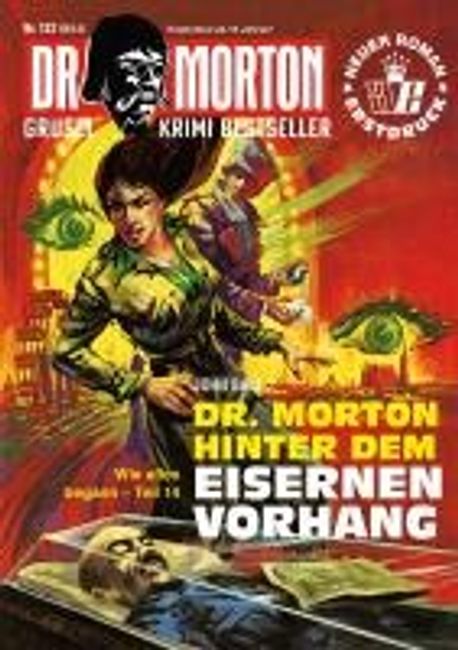 Dr. Morton 122: Dr. Morton hinter dem Eisernen Vorhang | Ball, John - 교보문고