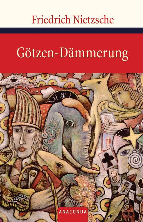 Goetzen-Daemmerung | Friedrich Nietzsche - 교보문고