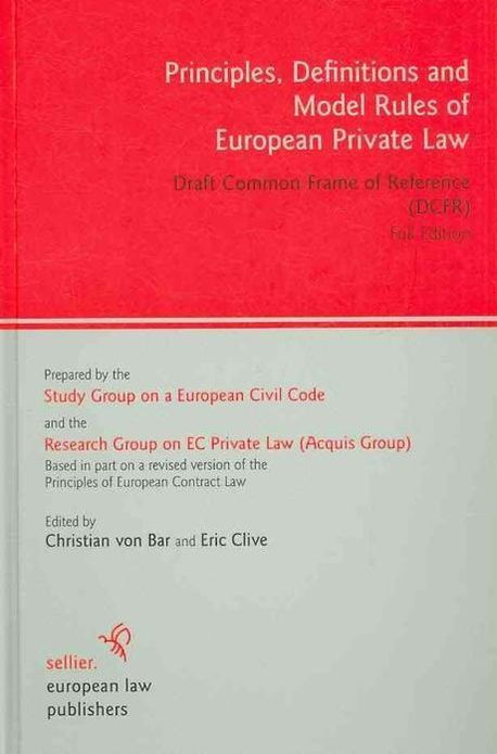 Principles, Definitions and Model Rules of European Private Law : Draft ...