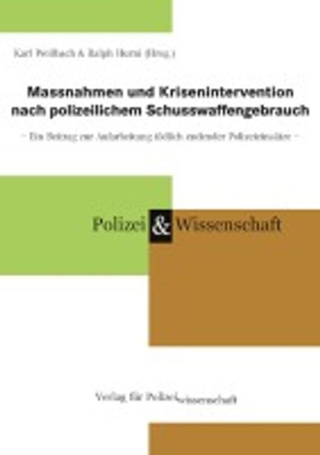 Massnahmen und Krisenintervention nach polizeilichem Schusswaffengebrauch | Weilbach, Karl - 교보문고
