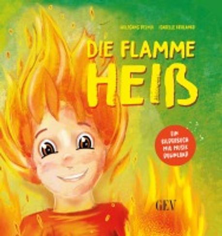 Die Flamme Heiss | Delnui, Wolfgang - 교보문고