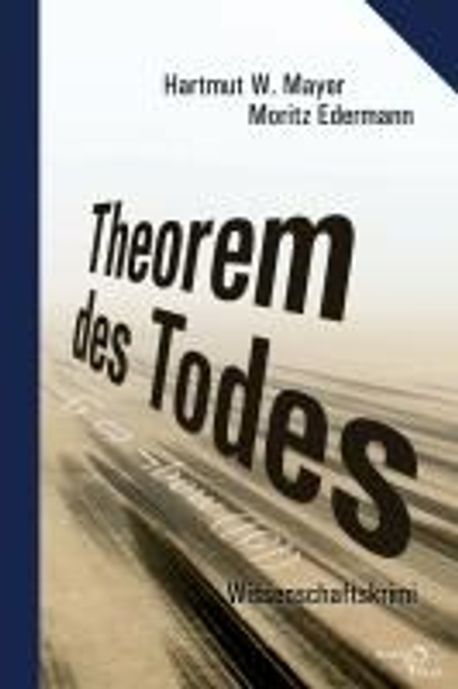 Theorem des Todes | Mayer, Hartmut W. - 교보문고