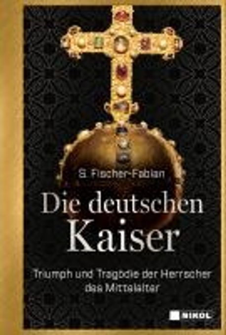 Die deutschen Kaiser | Fischer-Fabian, S. - 교보문고