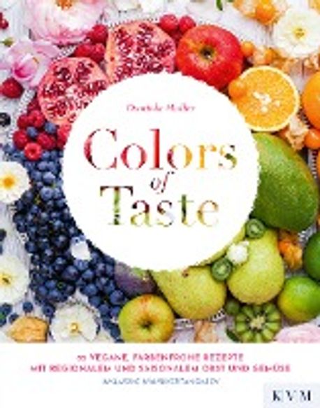 Colors of Taste | Haller, Daniela - 교보문고