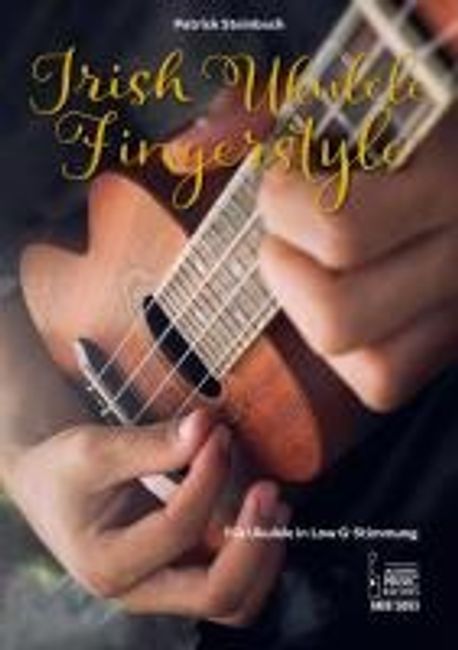 Irish Ukulele Fingerstyle | Steinbach, Patrick - 교보문고