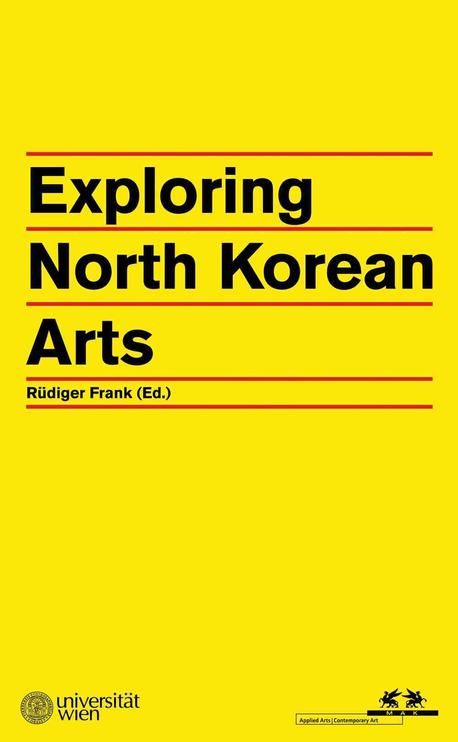 Exploring North Korean Arts | Moderne Kunst - 교보문고