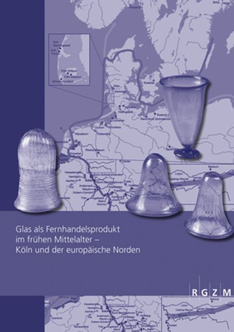 Glas ALS Fernhandelsprodukt Im Fruhen Mittelalter - Koln Und Der ...
