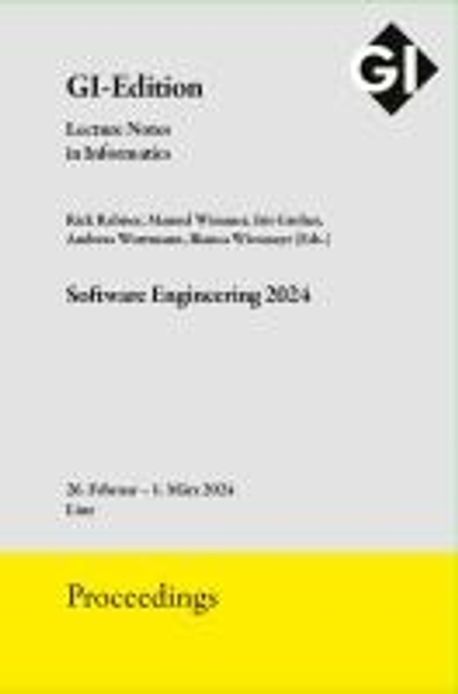 GI Edition Proceedings Band 343 Software Engineering 2024 | Gesellschaft fuer Informatik e. V ...