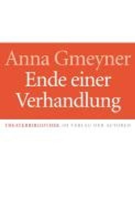 Ende einer Verhandlung | Gmeyner, Anna - 교보문고
