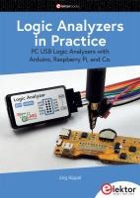 Logic Analyzers in Practice | Rippel, Joerg - 교보문고
