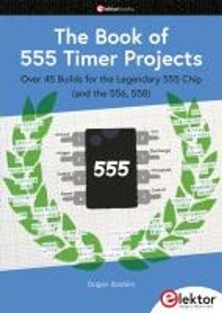 The Book of 555 Timer Projects | Ibrahim, Dogan - 교보문고