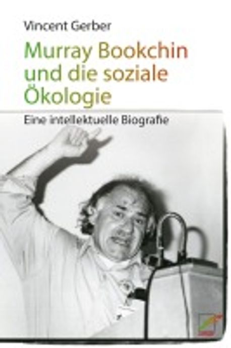 Murray Bookchin und die soziale Ökologie | Gerber, Vincent - 교보문고