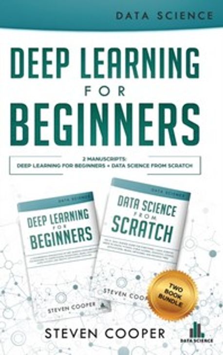 Deep Learning For Beginners | Cooper, Steven - 교보문고