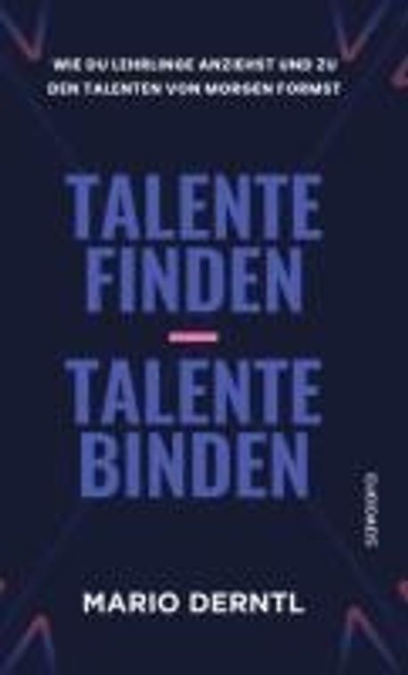 Talente finden - Talente binden | - 교보문고