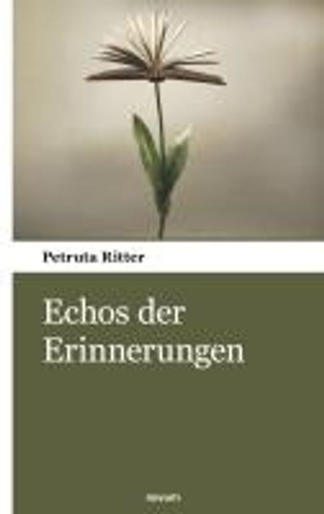 Echos der Erinnerungen | Ritter, Petruta - 교보문고