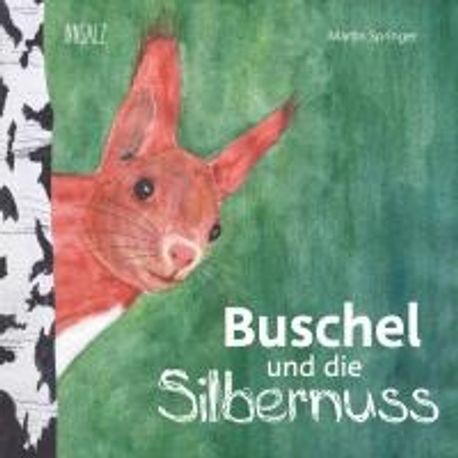 Buschel und die Silbernuss | Springer, Martin - 교보문고