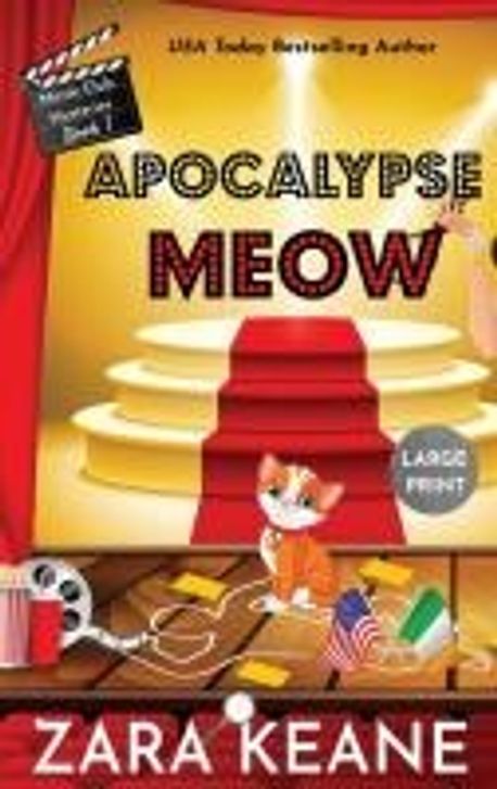 Apocalypse Meow (Movie Club Mysteries, Book 7) | Keane, Zara - 교보문고