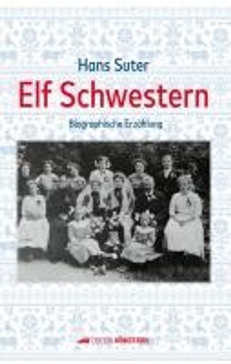 Elf Schwestern | Suter, Hans - 교보문고