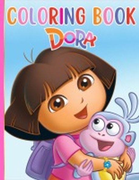 Dora Coloring Book | Bookland Publishing - 교보문고