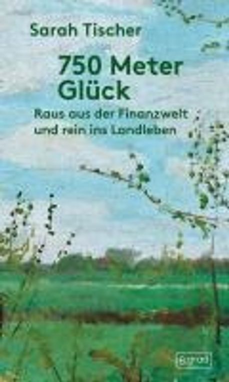 750 Meter Glueck | Tischer, Sarah - 교보문고