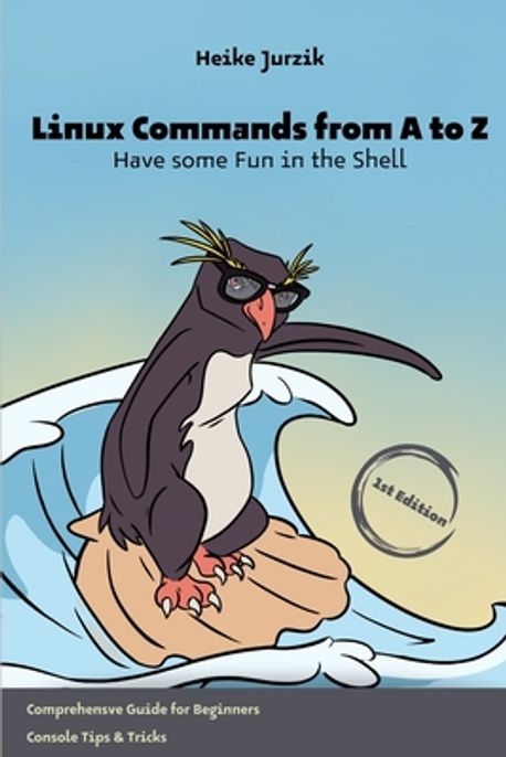 Linux Commands from A to Z | Jurzik, Heike - 교보문고