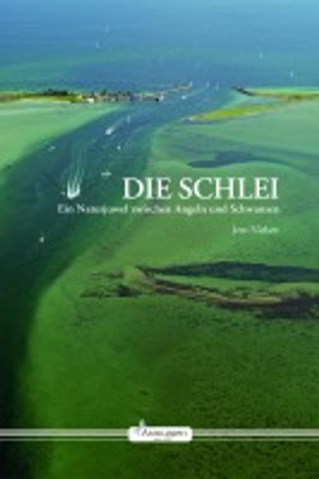 Die Schlei | Nielsen, Jens - 교보문고