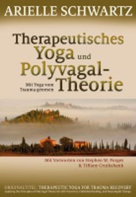 Therapeutisches Yoga und Polyvagal-Theorie | Schwartz, Arielle - 교보문고