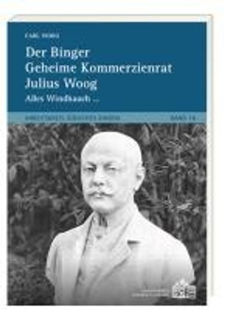 Der Binger Geheime Kommerzienrat Julius Woog | Woog, Carl - 교보문고