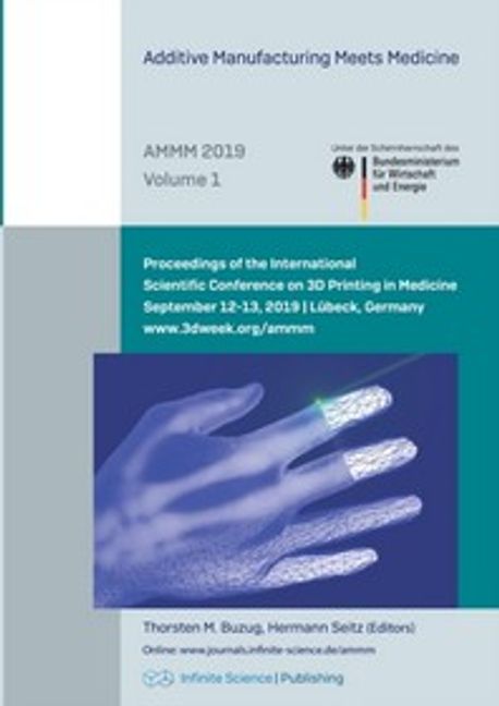 Additive Manufacturing Meets Medicine (AMMM 2019) | Buzug, Thorsten - 교보문고