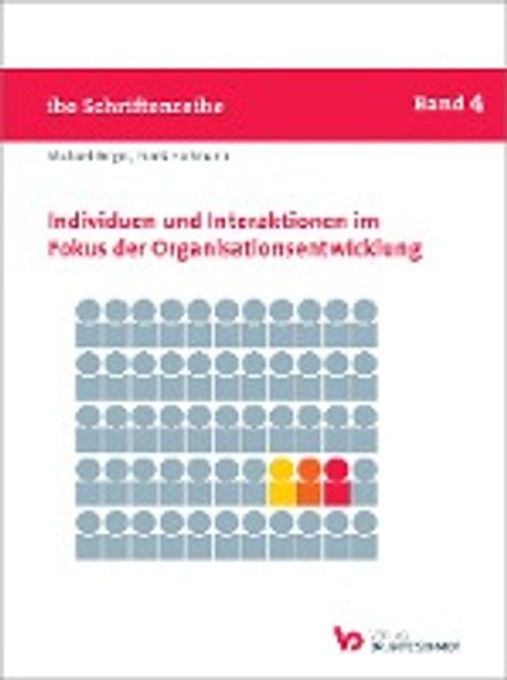 Individuen und Interaktionen im Fokus der Organisationsentwicklung | Berger, Michael - 교보문고
