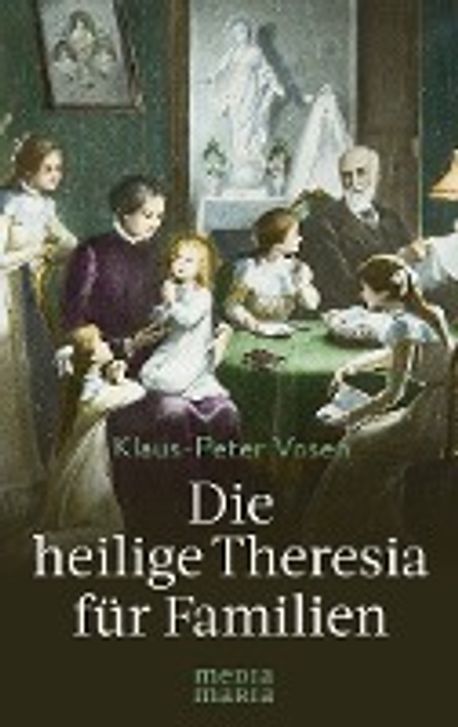 Die heilige Theresia fuer Familien | Vosen, Klaus-Peter - 교보문고