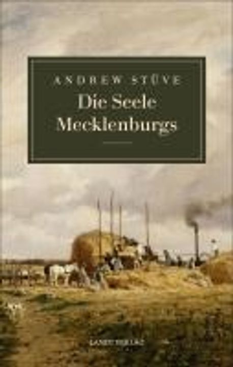 Die Seele Mecklenburgs | Andrew, Stueve - 교보문고