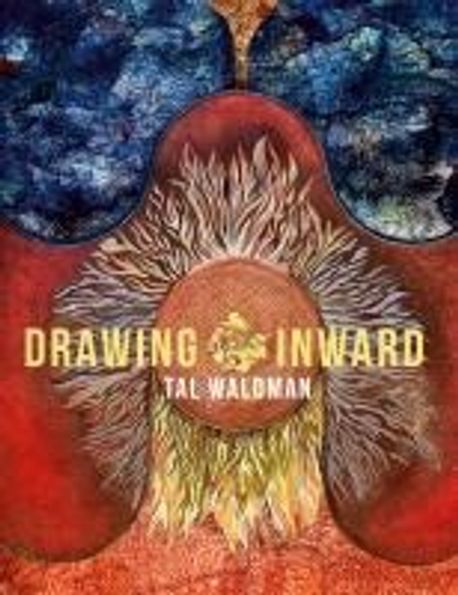 DRAWING INWARD | Waldman, Tal - 교보문고