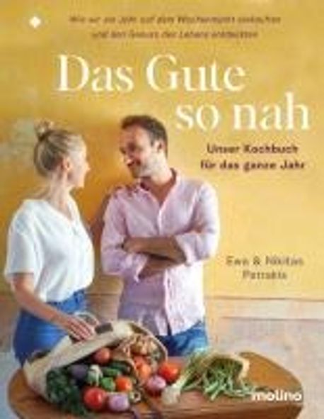 Das Gute so nah | Petrakis, Ewa - 교보문고