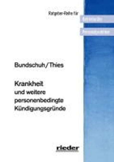 Krankheit und weitere personenbedingte Kuendigungsgruende | Bundschuh ...
