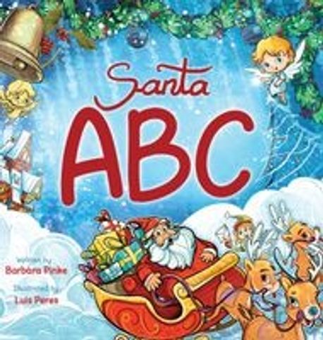 Santa ABC - A Christmas Alphabet Book for Children | Pinke, Barbara - 교보문고